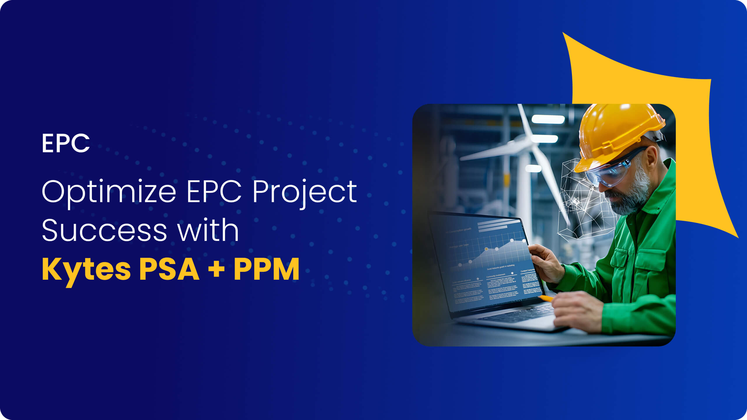 Kytes PSA and PPM – Boost Efficiency in EPC Project Delivery